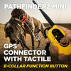 PATHFINDER2 MINI – Dogtra.com